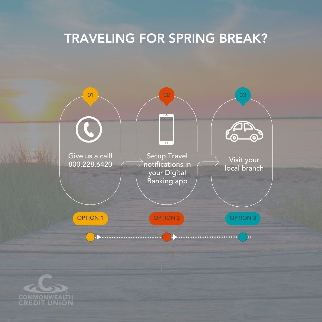 Traveling this Spring? Here's Why You Should Notify CCU